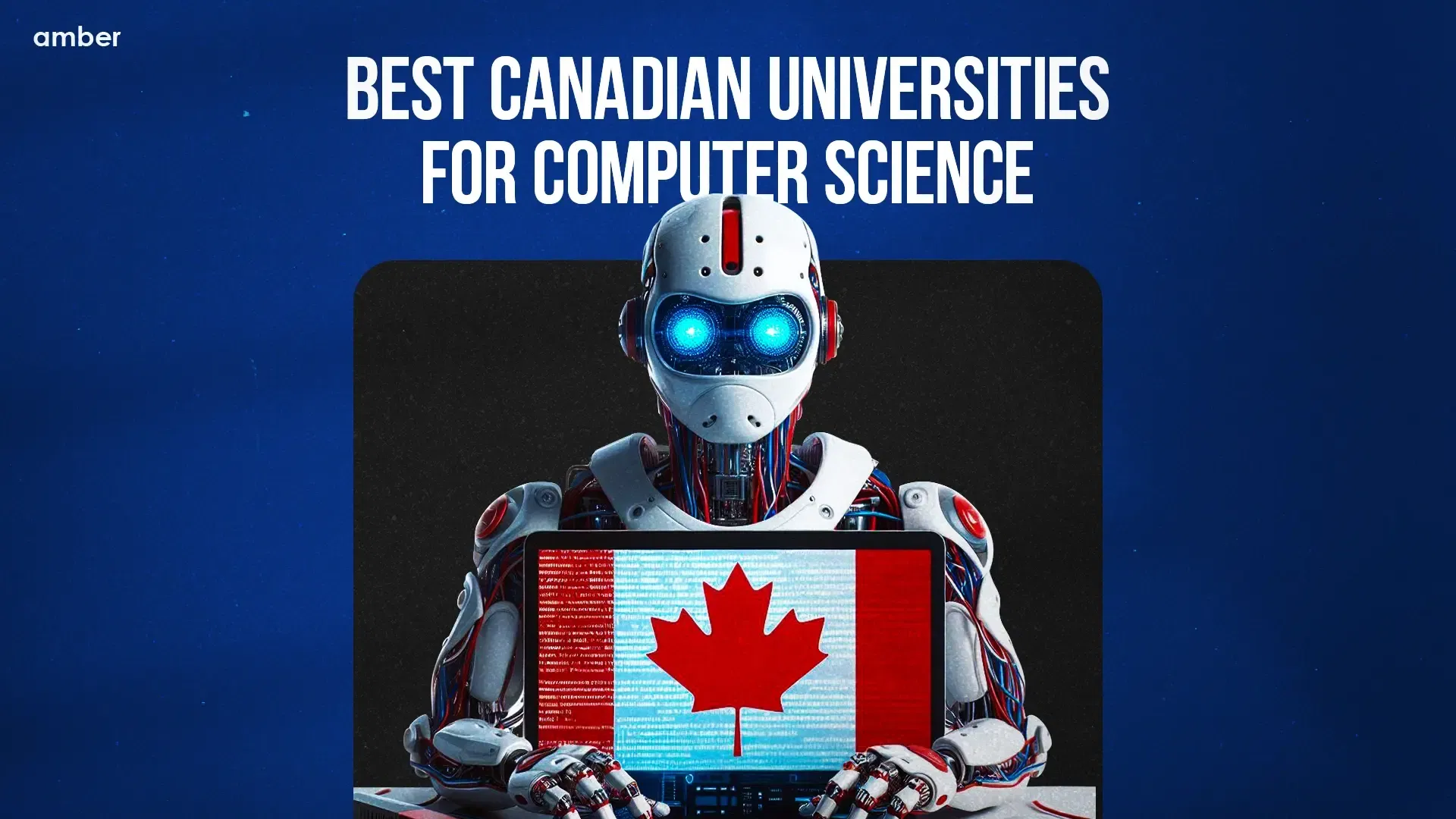 The Best Canadian Universities For Computer Science in 2025 | Amber